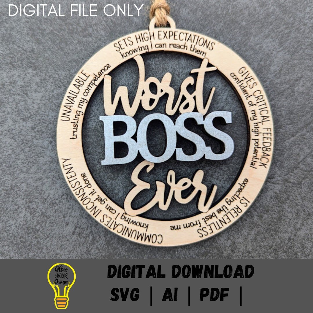 Boss Ornament Svg, Worst Boss Ever Digital File, Fun and Snarky Gift ...