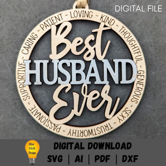 Husband Gift Svg Best Husband Ever Digital File Ornament or | Etsy