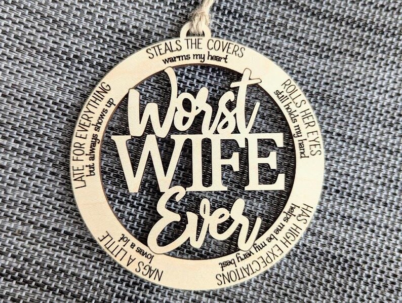 Wife Ornament Svg, Worst Wife Ever Digital File, Snarky Gift for Spouse ...