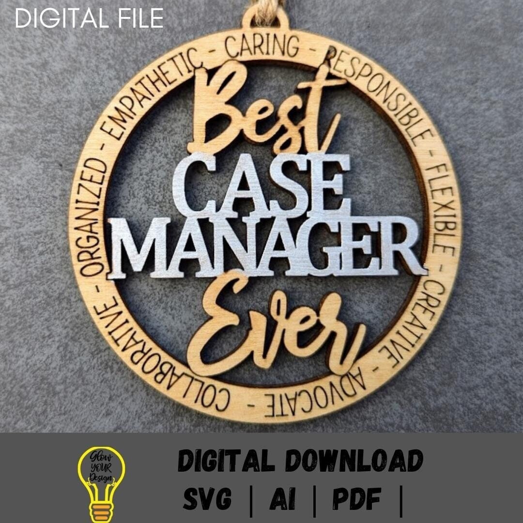 Best Case Manager Ever SVG - Ornament or Car Charm SVG - Gift for Case ...