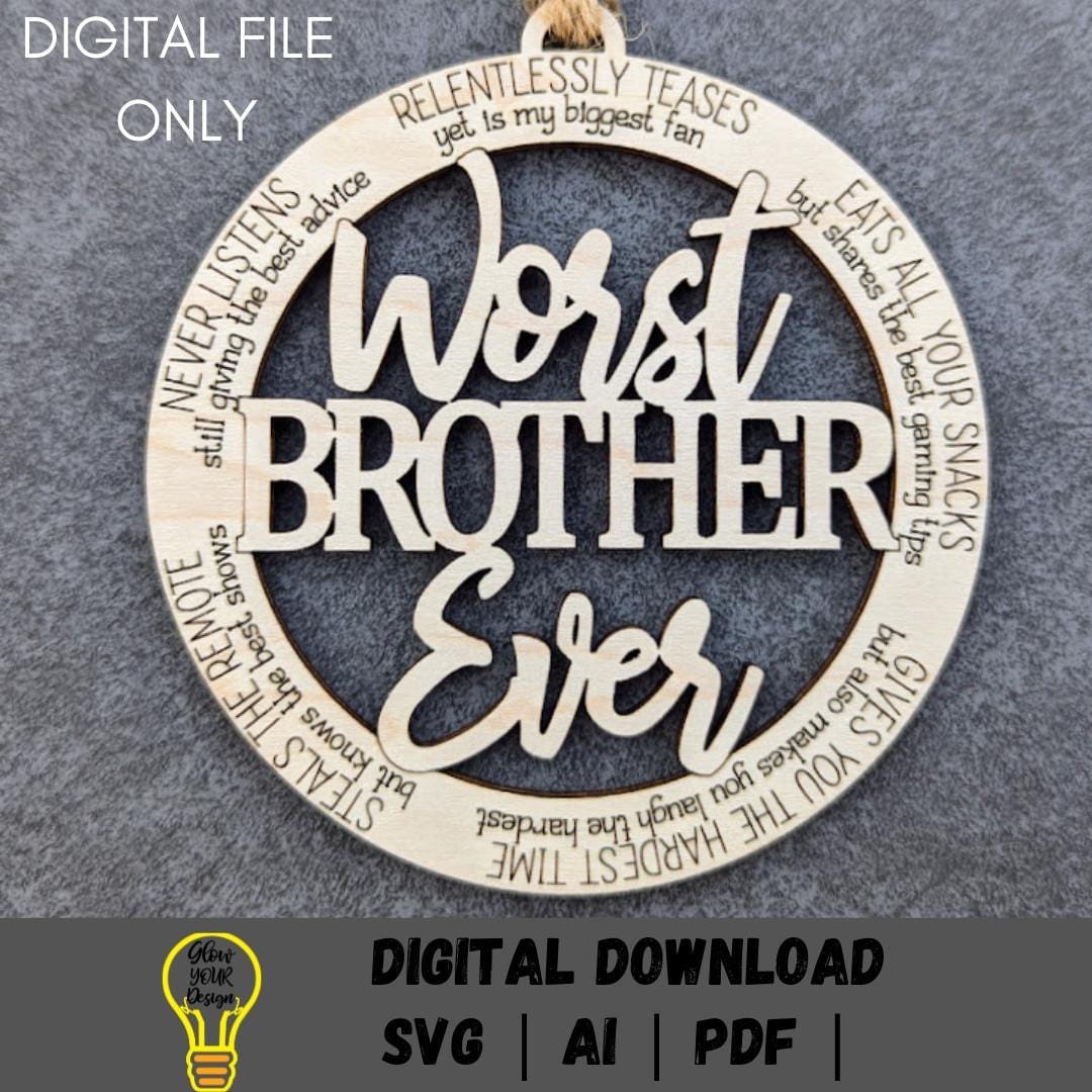 Brother Ornament Svg, Worst Brother Ever Digital File, Snarky Gift for ...