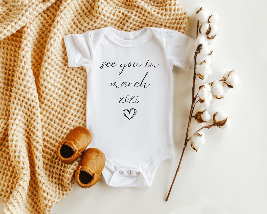 See You in March 2025 Baby Bodysuit, March Baby Announcement Clothes ...