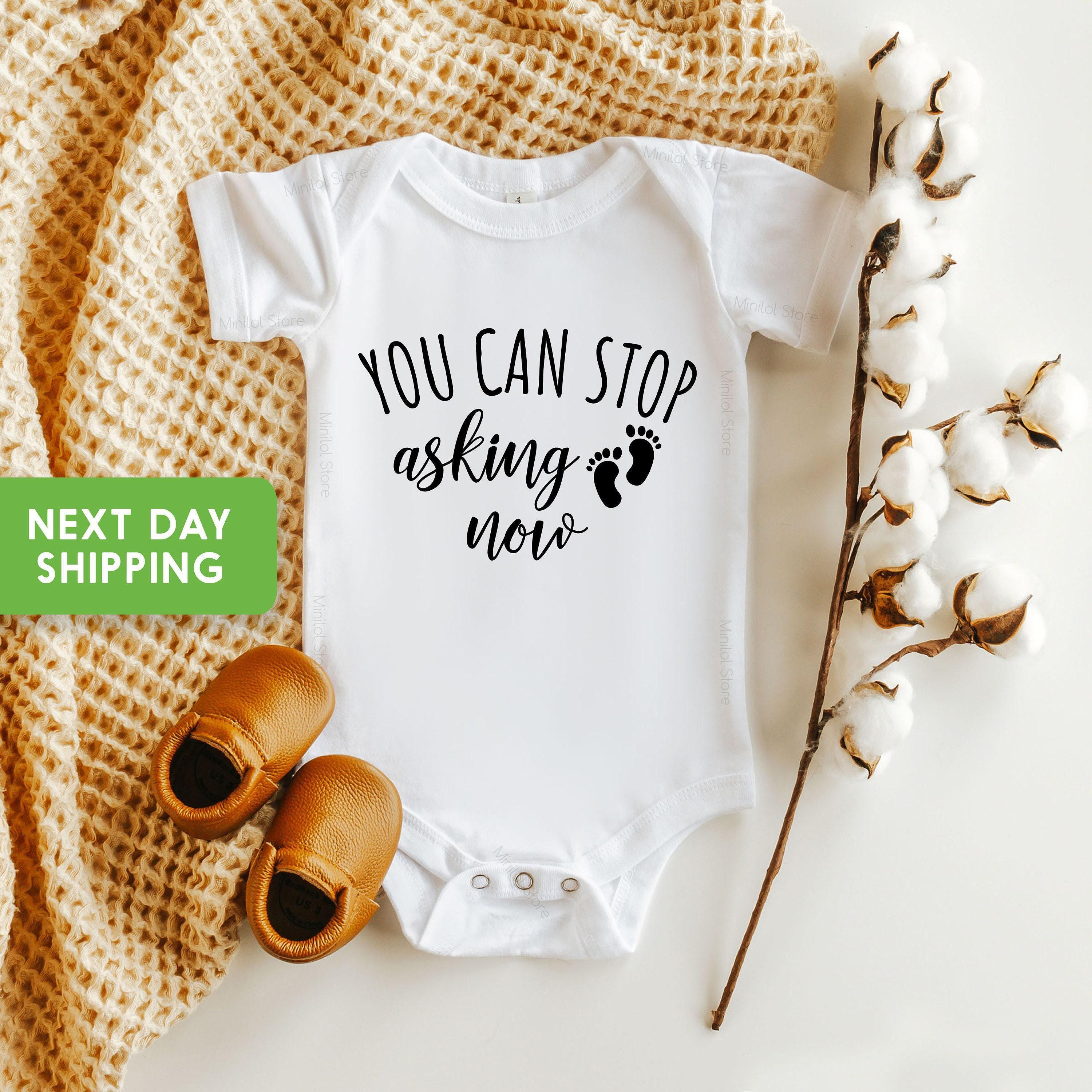 You Can Stop Asking Now Onesie®, Cute Baby Onesie®, Baby Announcement ...