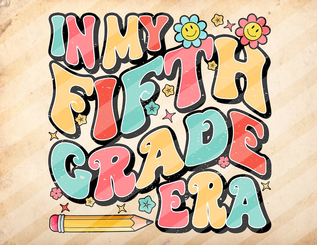 In My Fifth Grade Era , 5th Grade, Hello Fifth Grade ,5th Grade Teacher ...