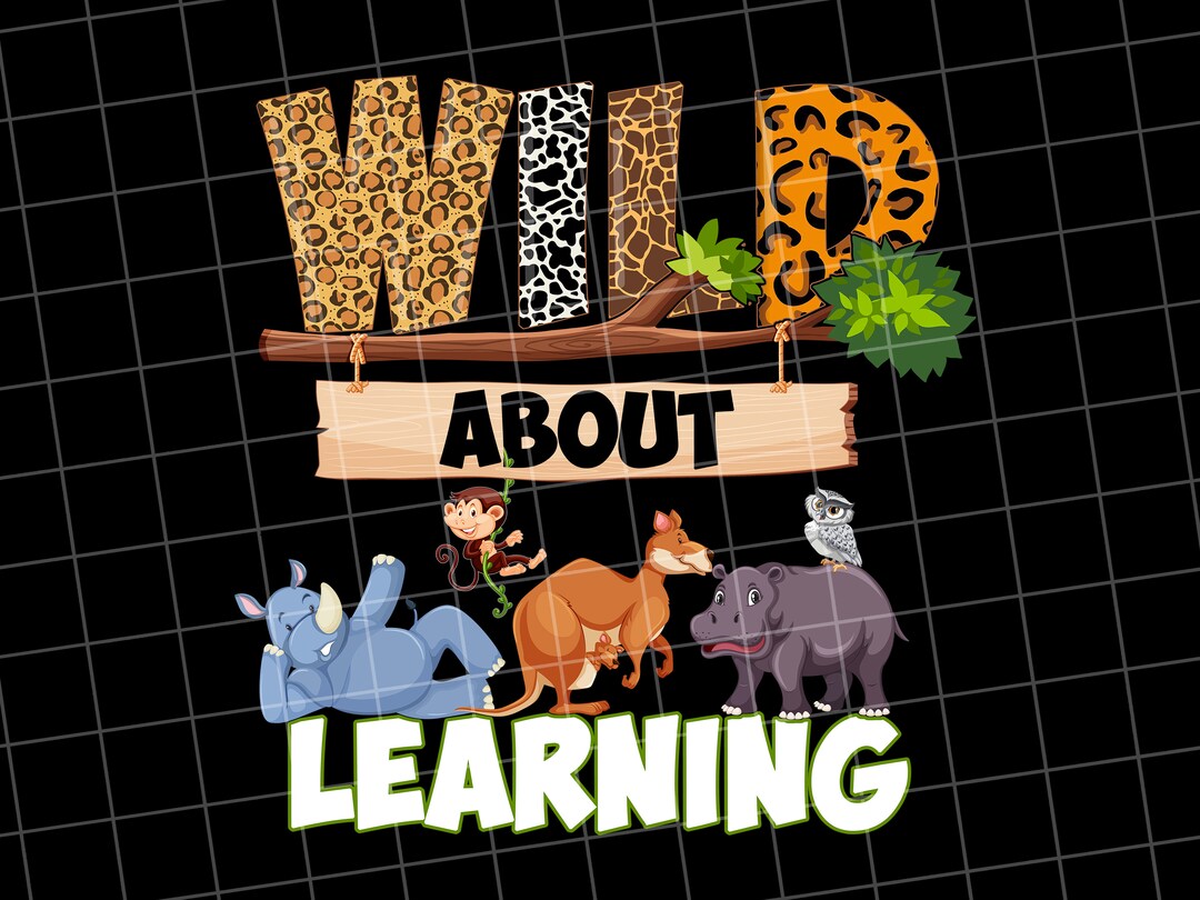 Wild About Learning,first Day of School, Back to School, Leopard ...