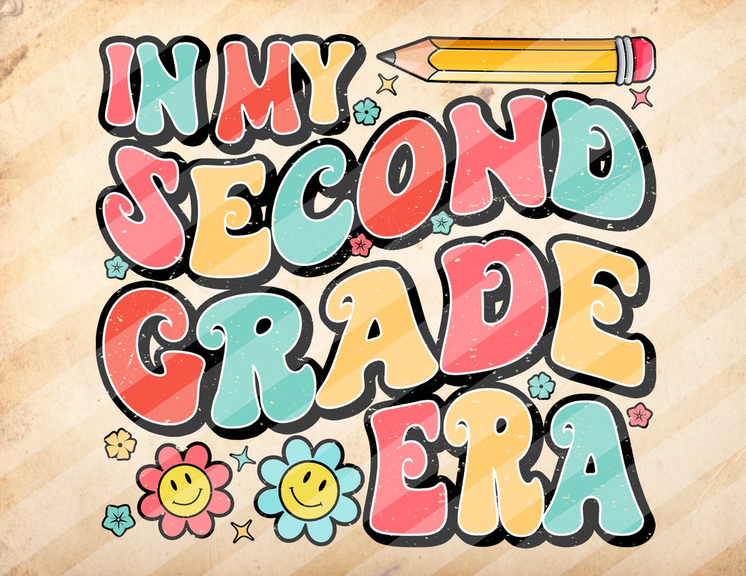 In My Second Grade Era , 2nd Grade, Hello Second Grade ,2nd Grade ...