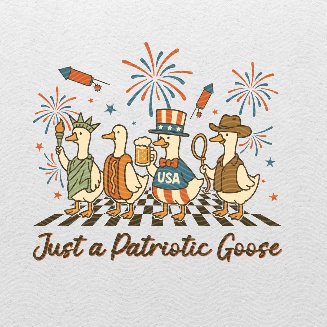 Just A Patriotic Goose Png, Silly Goose 4th of July Png, Fourth of July ...