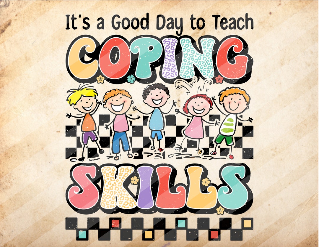 It's a Good Day to Teach Coping Skills , Sublimation Design Downloads ...