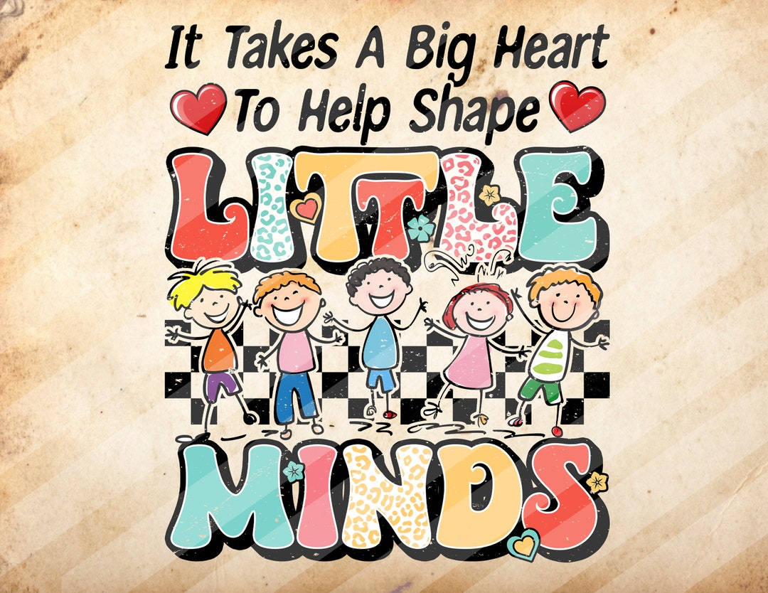 It Takes A Big Heart to Help Shape Little Minds, Sublimation Design ...