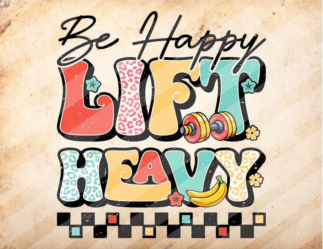 Be Happy Lift Heavy,fall Workout Apparel, Gymnastics Girl,sublimation ...