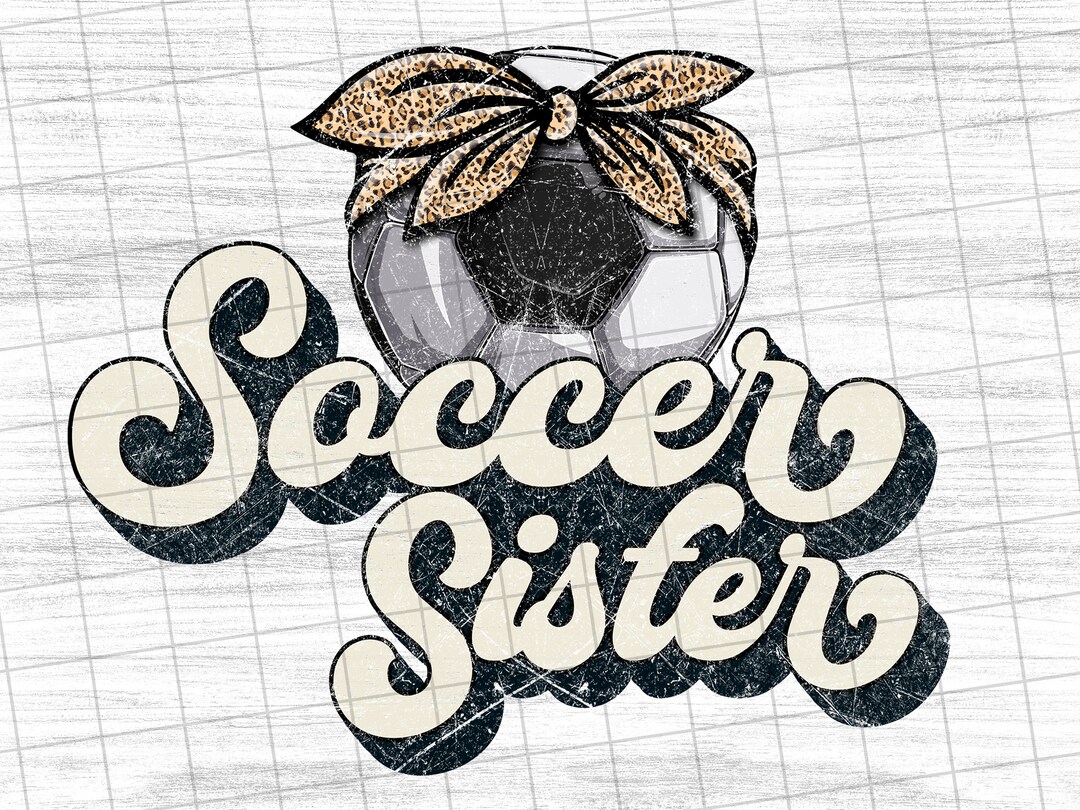 Soccer Sister, Sports Mom Sublimation , Sports Sister, Game Day ...