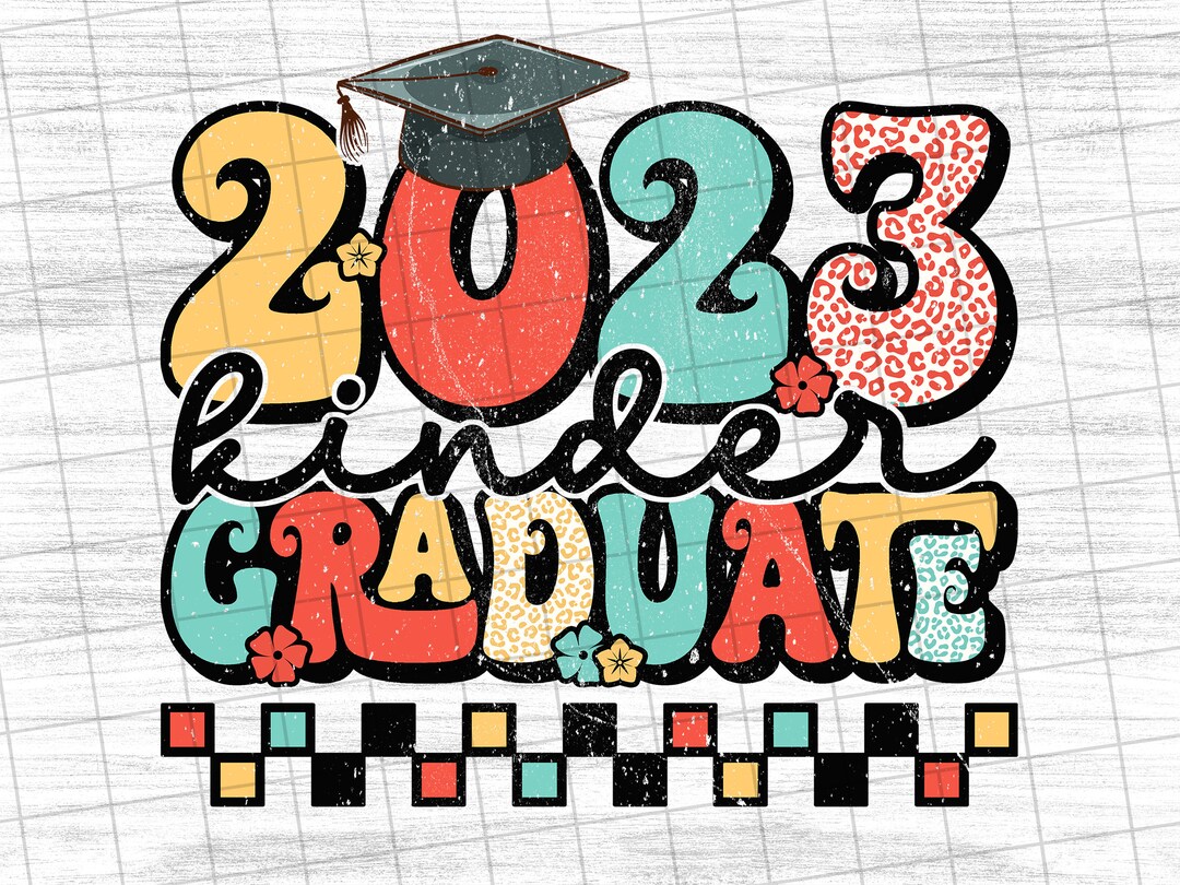 Kindergarten 2023 Graduate, Senior 2023 , Kinder Graduate 2023 , Class ...