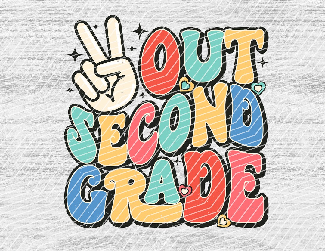 Peace Out Second Grade Png,2nd Grade Graduation, Last Day of School ...