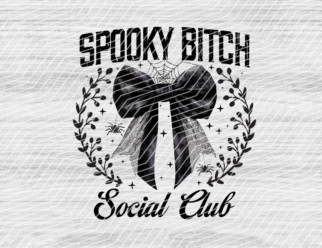 Spooky Bitch Social Club Png, Spooky Season,coquette Halloween Png ...