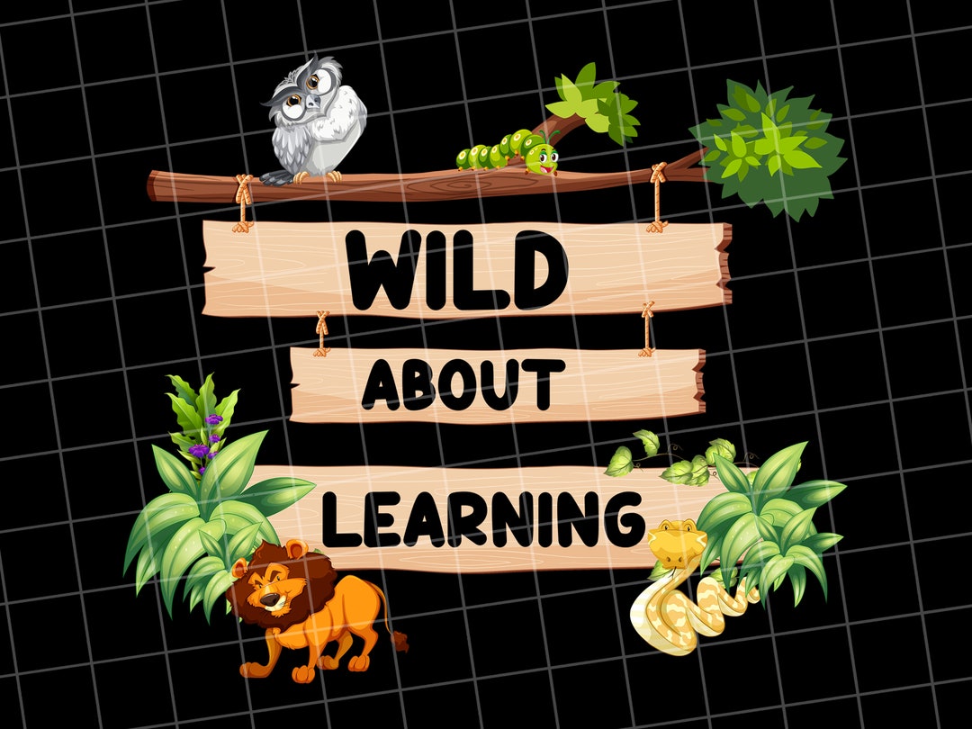 Wild About Learning,first Day of School, Back to School, Leopard ...