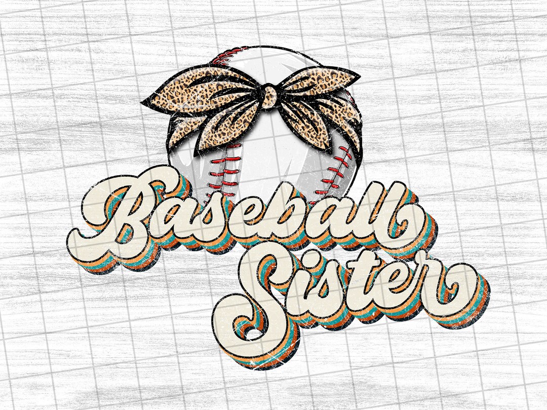 Baseball Sister , Sports Mom Sublimation , Sports Sister, Game Day ...