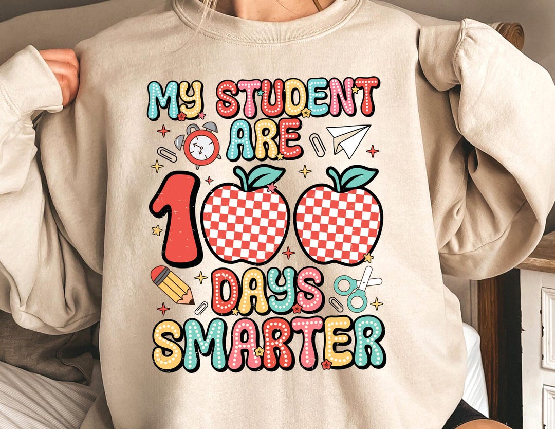 My Student Are 100 Days Smarter Png, Teacher Png, 100th Day of School ...