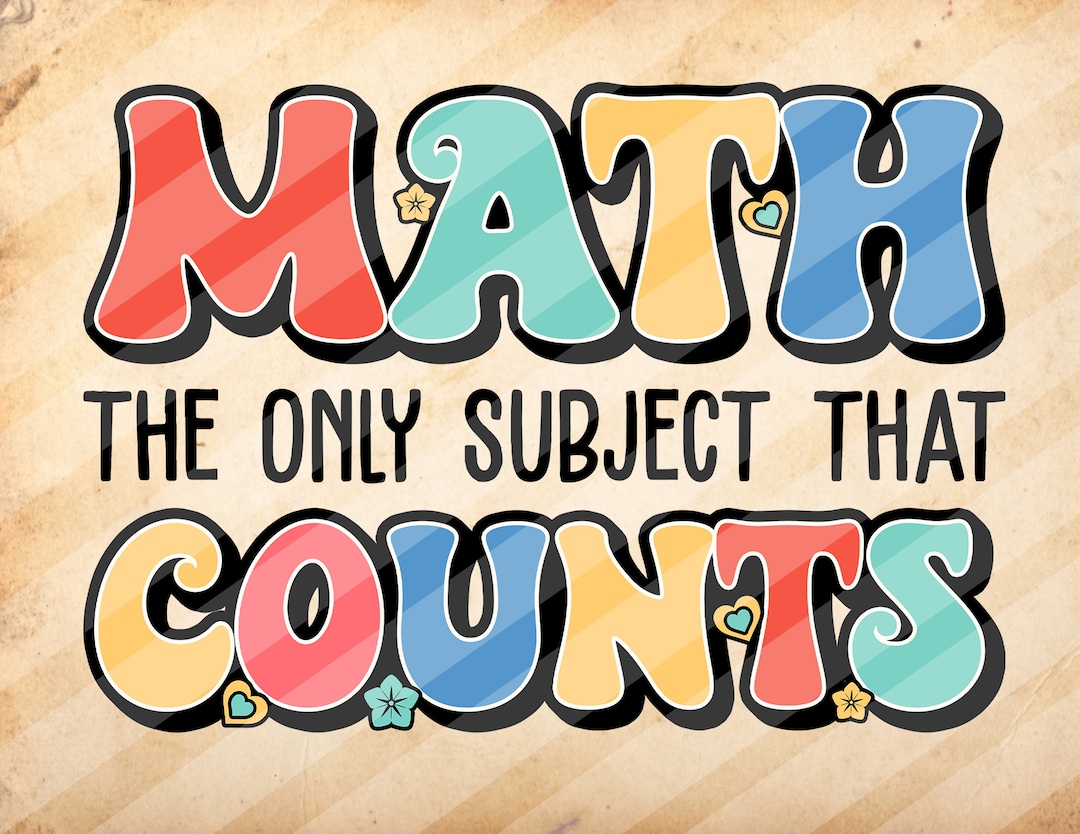 Math the Only Subject That Counts ,math Teacher Gift,math Lover, Gift ...