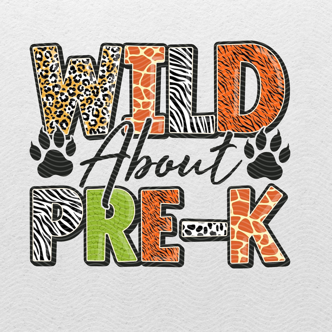 Wild About Pre-k Png, Pre-k Teacher Png, First Day of School, Back to ...