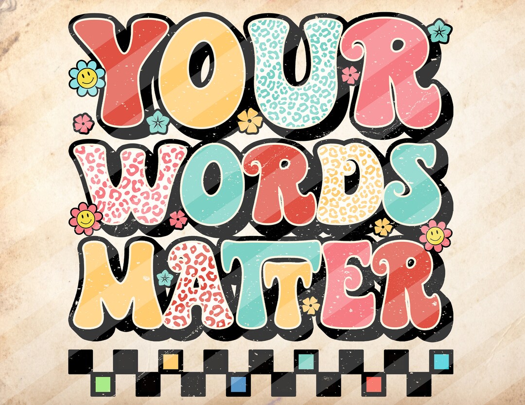 Your Words Matter,retro, Teacher Life, Sublimation Design Downloads ...