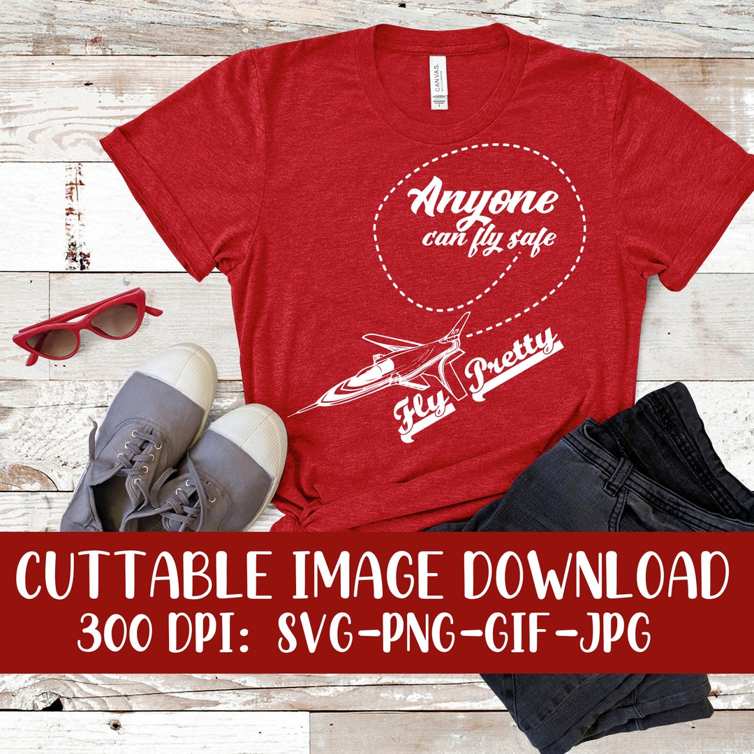 Anyone Can Fly Safe Fly Pretty Instant Download Image Files Etsy