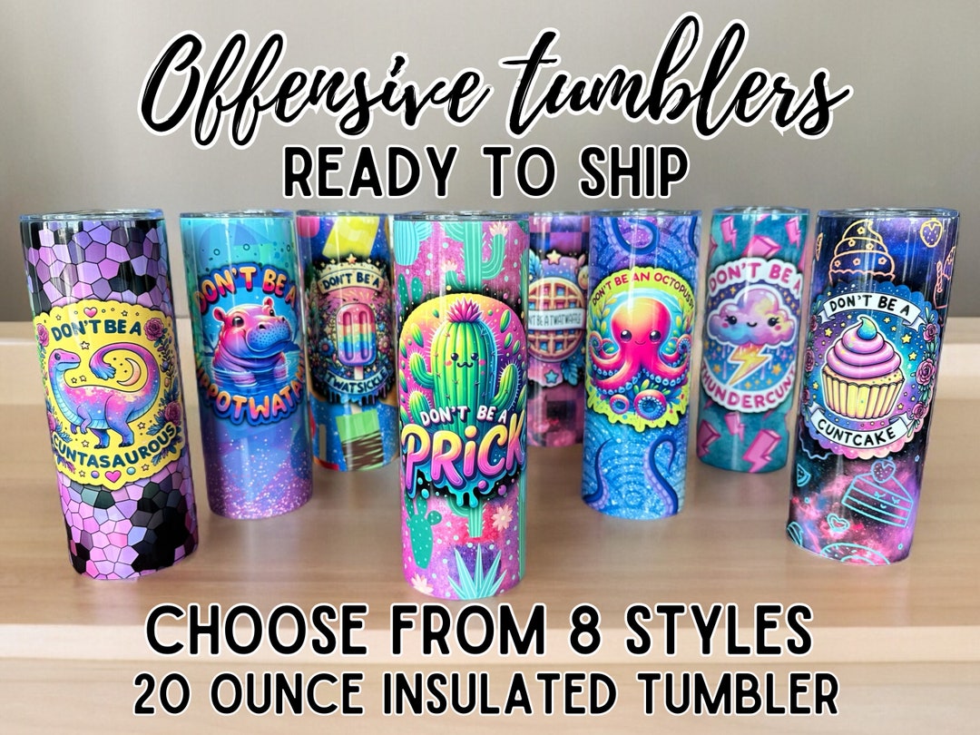 Funny Offensive Humor Tumbler 20oz, Sarcastic Coffee Tumbler, Adult ...