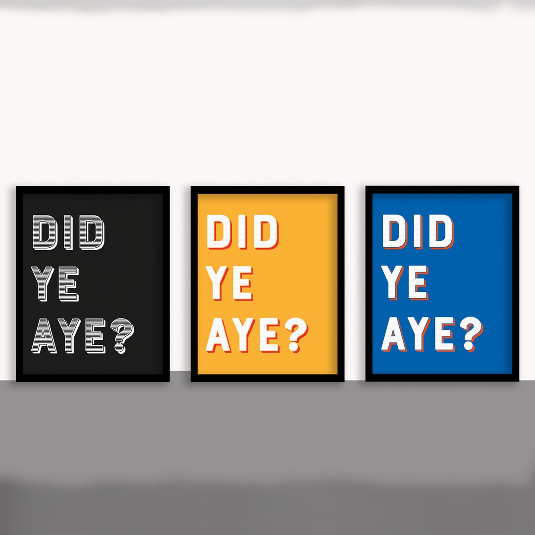 Did Ye Aye Poster Available With Frame - Etsy