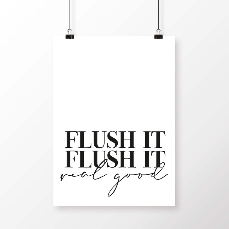 Flush It Real Good Bathroom Poster Print Available With | Etsy