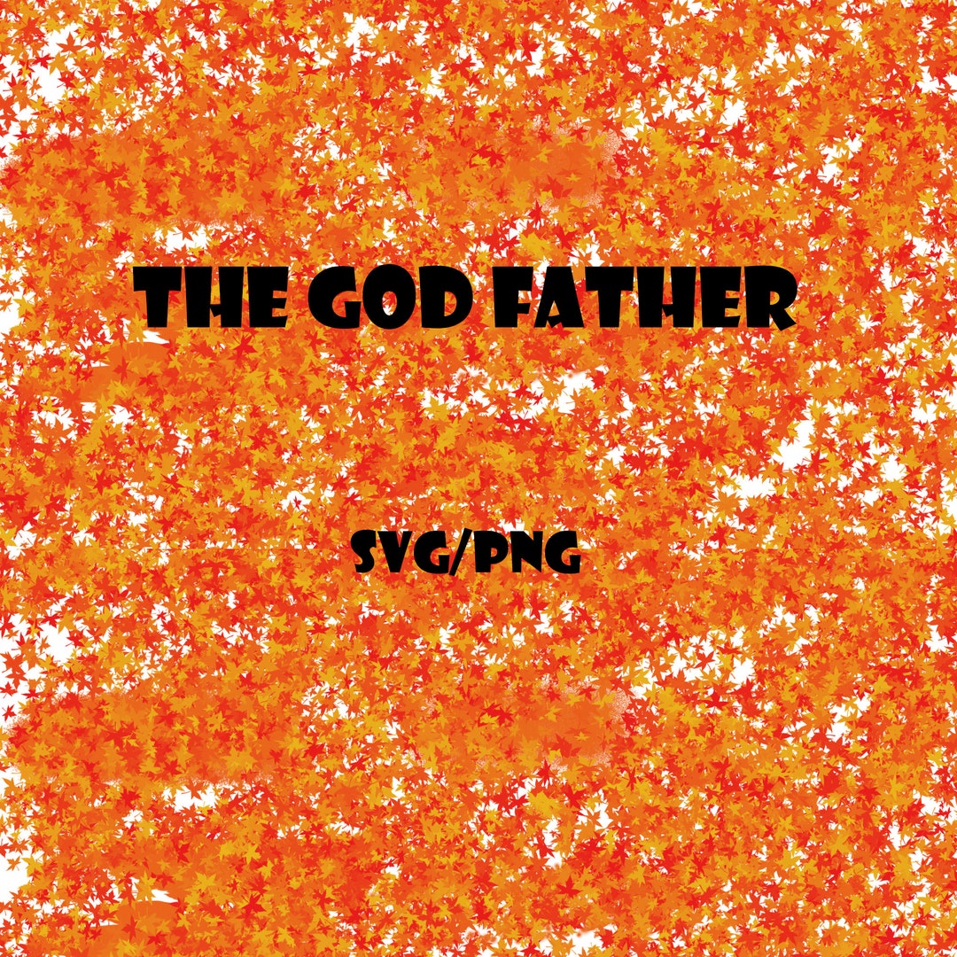 The God Father Svg, Dxf, Png, the God Mother, the God Father Cricut ...