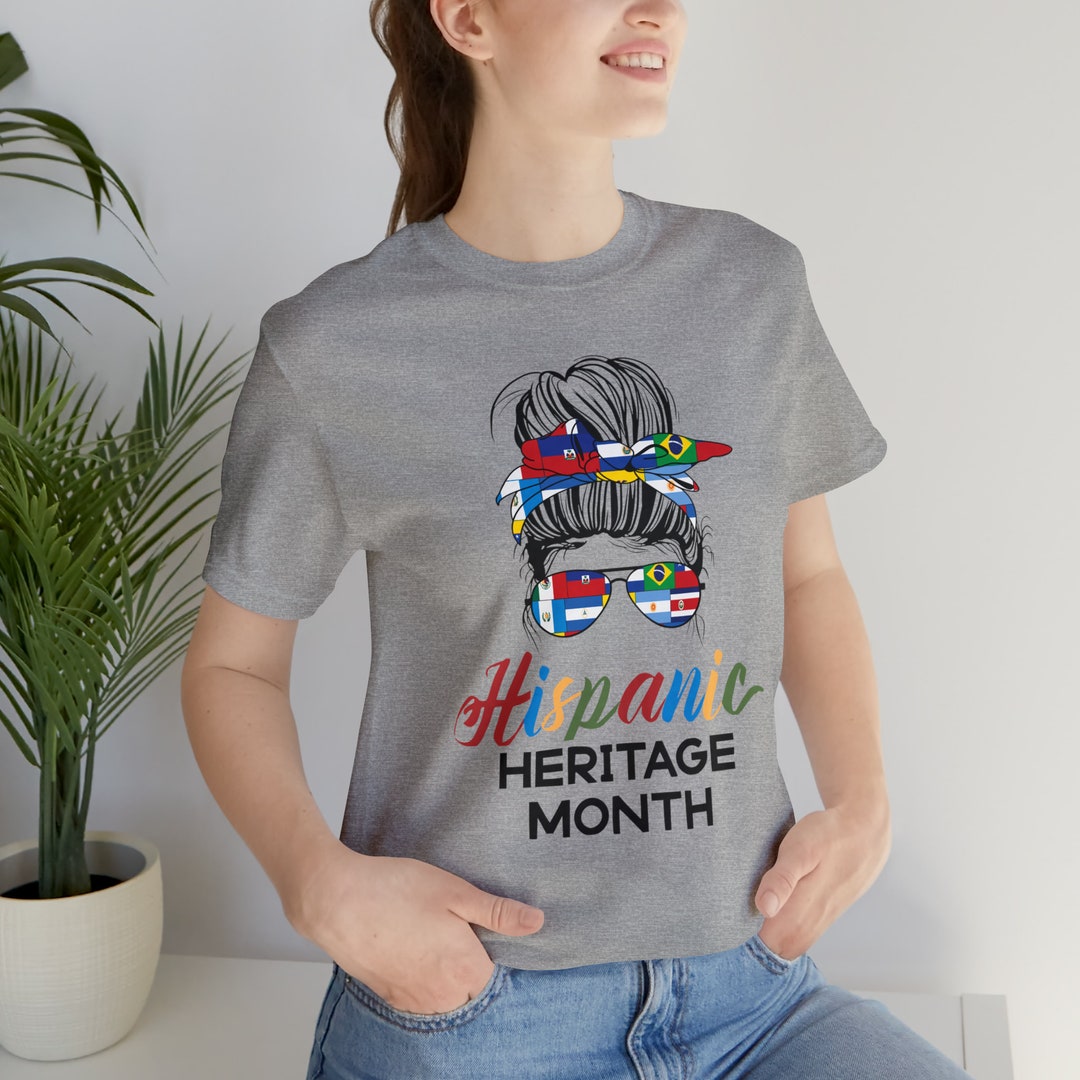 Hispanic Heritage Month Shirt, Hispanic Heritage, Shirts for Women ...