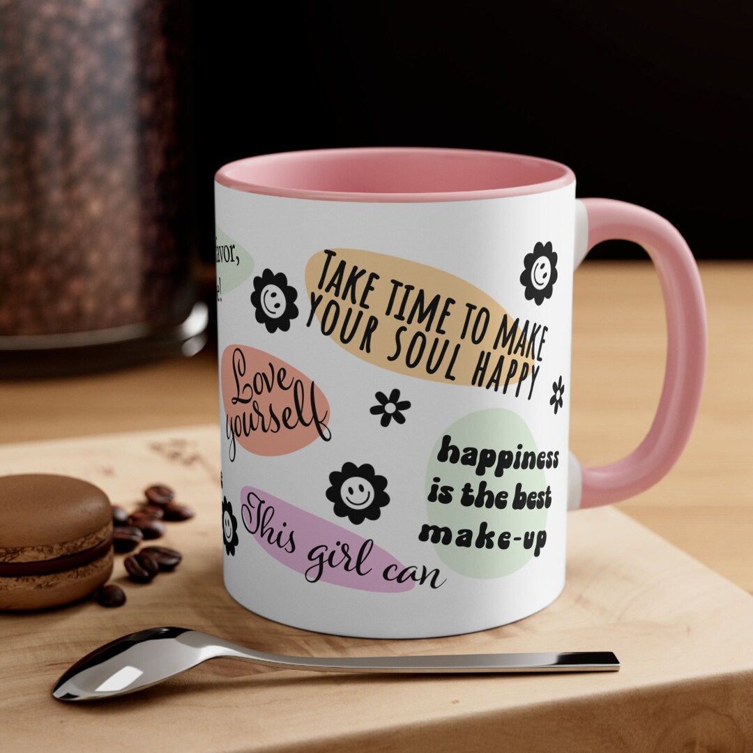 Love Yourself Quotes Mug, Mental Health 11oz Mug, Motivation Mug ...