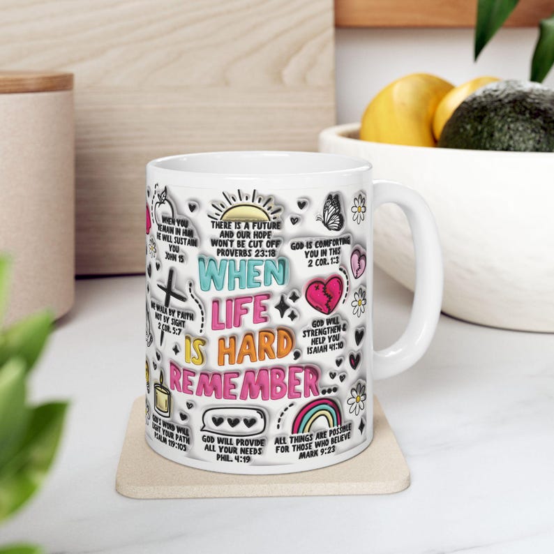 Inspirational 11 Oz Mug With Bible Verses , "when Life is Hard ...