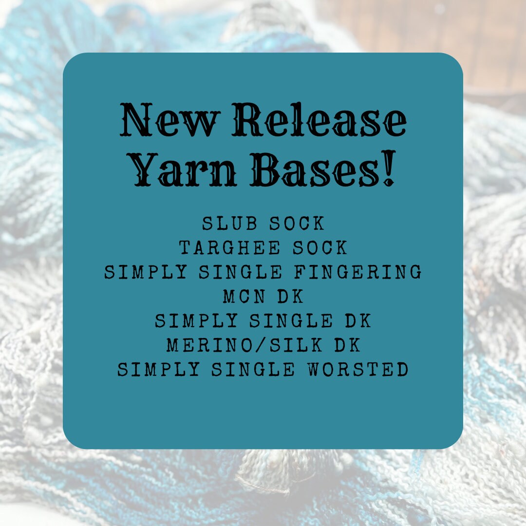New Yarn Bases Choose Your Colorway and Base. Slub Sock, Targhee/nylon ...