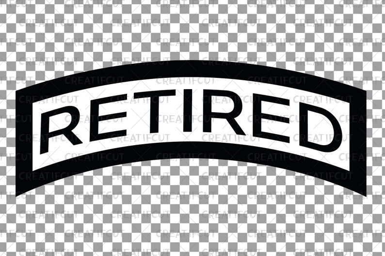 Army Retired Tab SVG. Military Badge Army Retired Badge Gift - Etsy