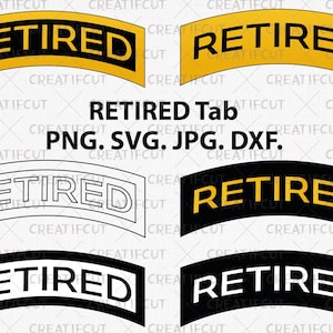 Army Retired Tab SVG. Military Badge, Army Retired Badge, Gift Idea for ...