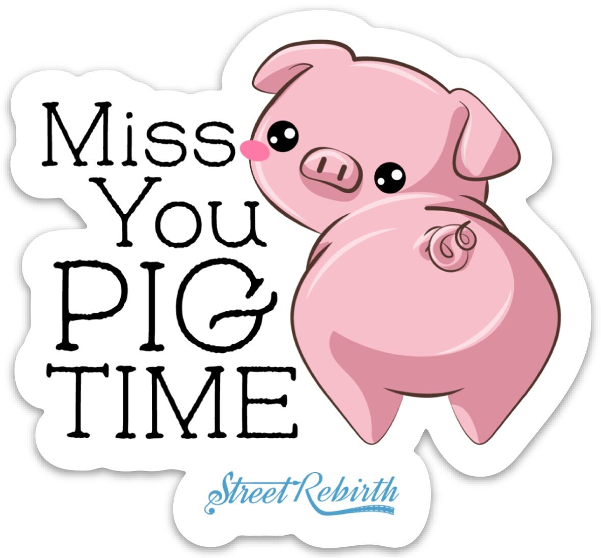 I Miss You Pig Time Pun 4 Inch Vinyl Stickers Laptop Decal - Etsy
