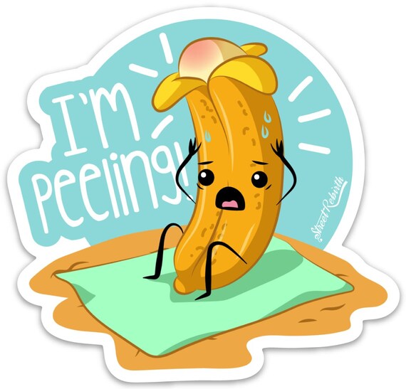 I'm Peeling 4 Inch Vinyl Stickers Laptop Decal Water | Etsy