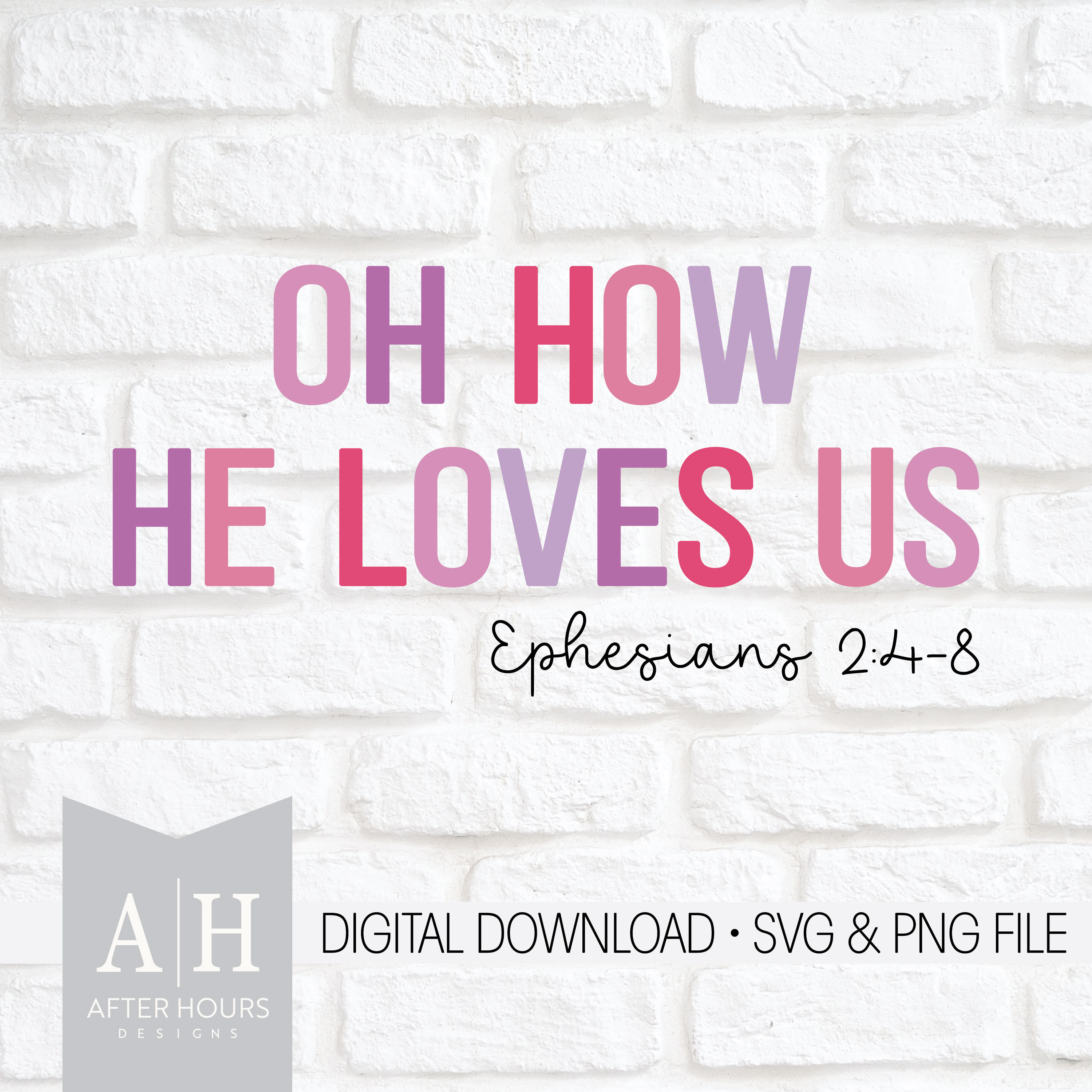 Oh How He Loves Us Png/svg - Candy Hearts Png/svg - Christian Valentine ...