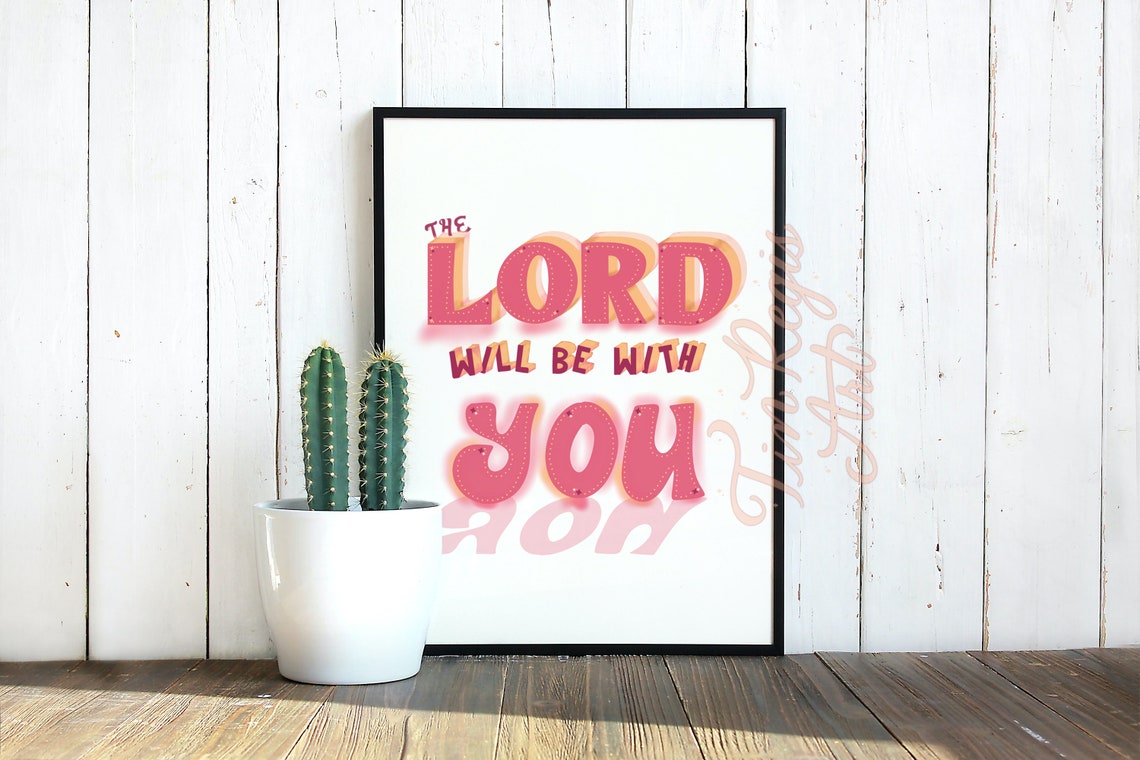 The Lord Will Be With You Bible Verse Printable Wall Art - Etsy
