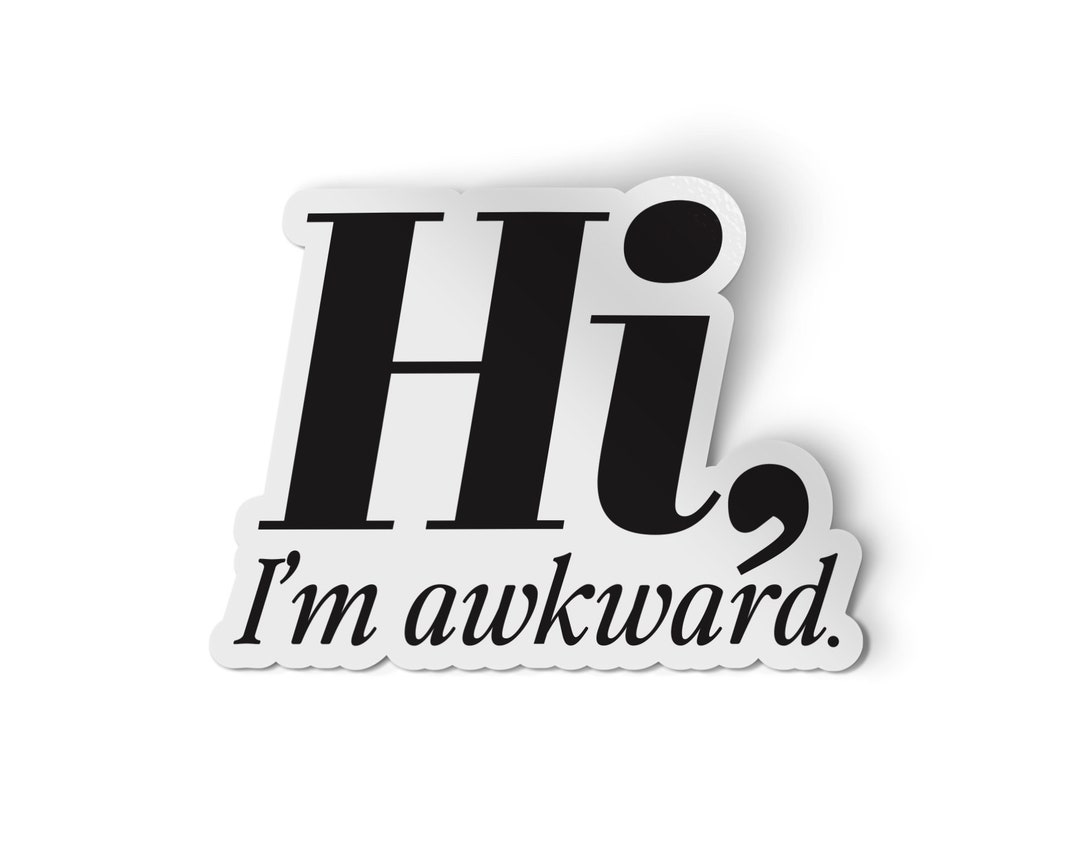 Hi I'm Awkward Sticker | Laptop Stickers | Funny Stickers | Laptop ...