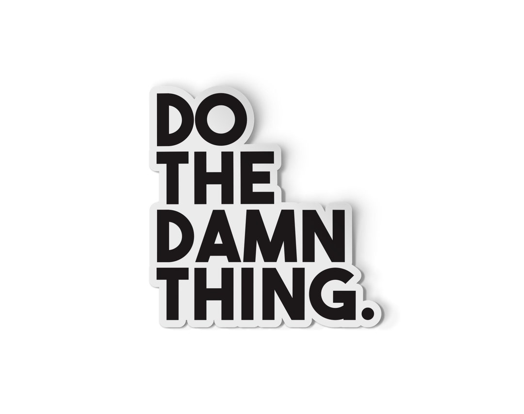 Laptop Stickers | Do It the Damn Thing | Laptop Stickers | Best Friend ...