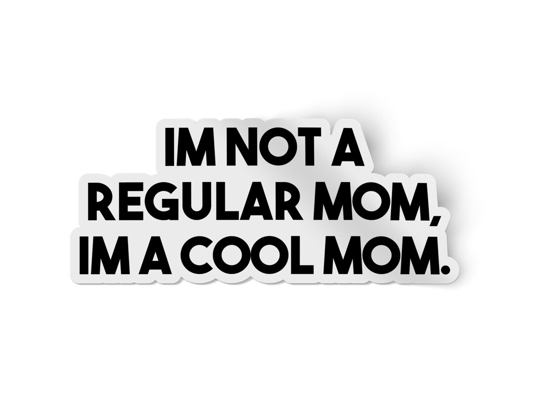 Cool Mom Sticker | Funny Stickers | for Water Bottles and Laptop | Boy ...