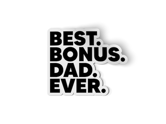 Bonus dad sticker best bonus dad ever Father's Day | Etsy