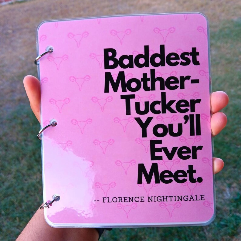 Reusable Mother/baby Nurse Report Booklet | Baddest Mother-tucker You ...