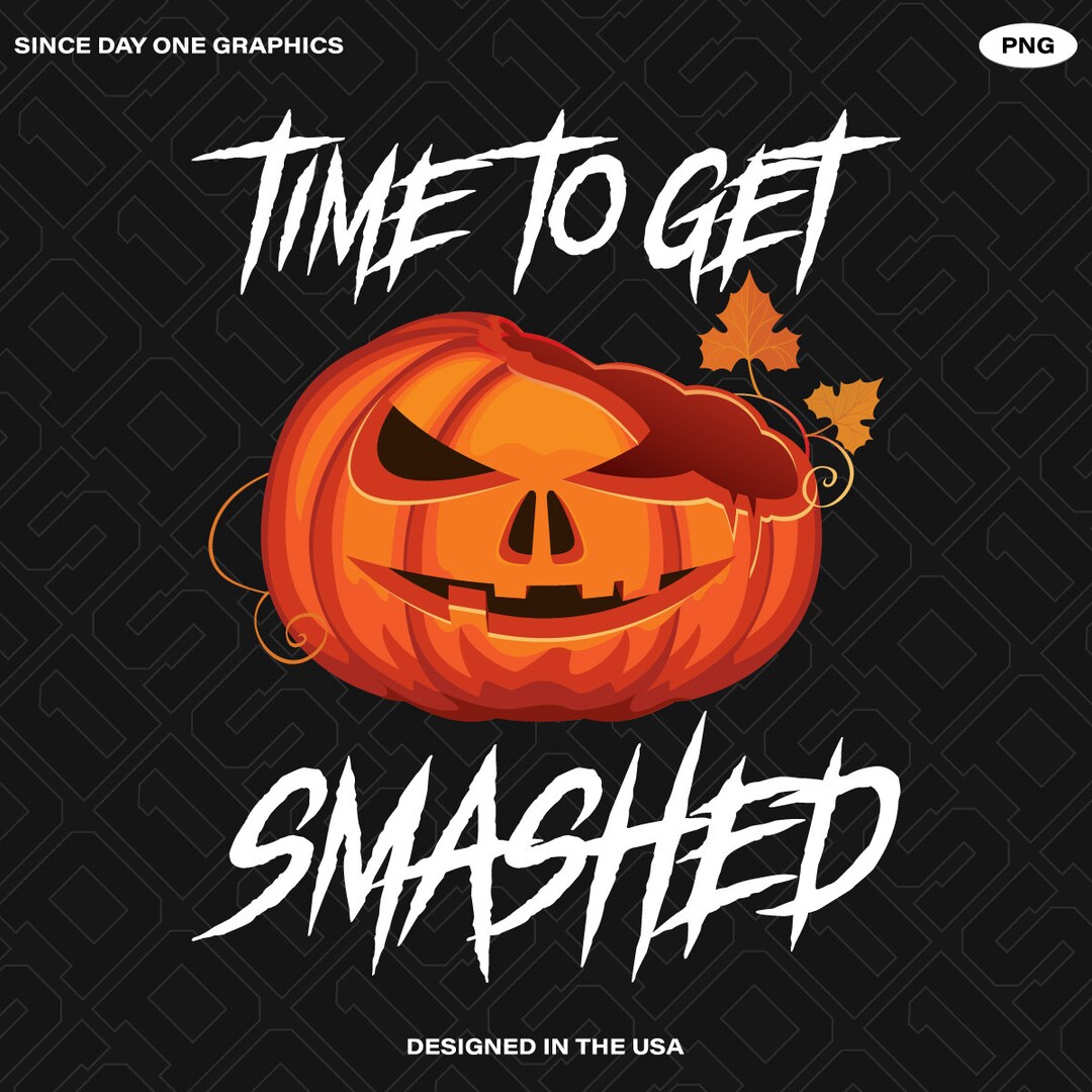 Time to Get Smashed, Halloween, Pumpkin, Transparent Png, Print on ...