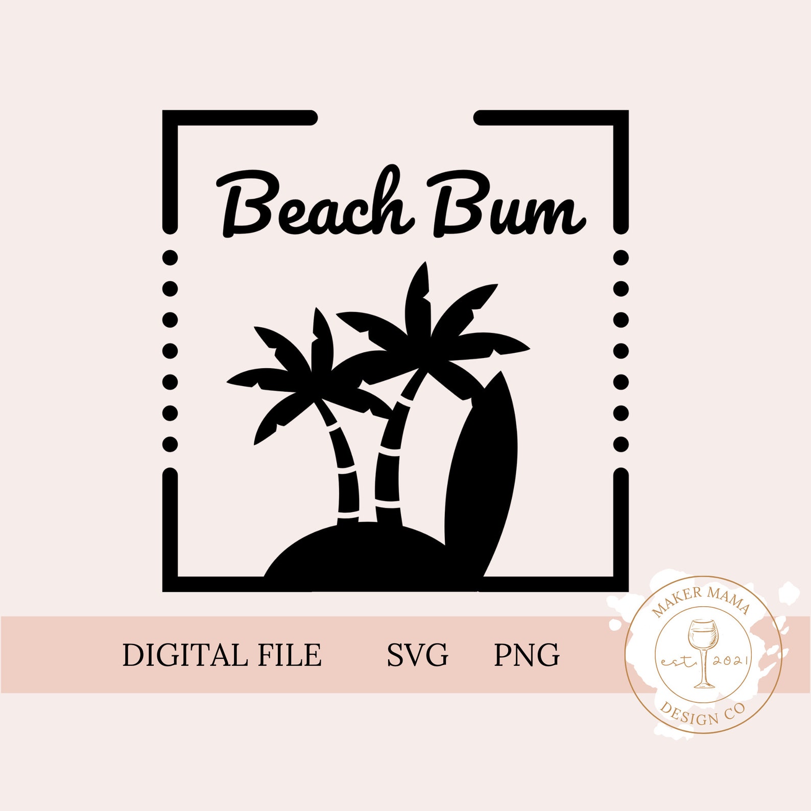 Beach Bum Digital SVG and PNG File Cut File for Cricut Design Space and ...