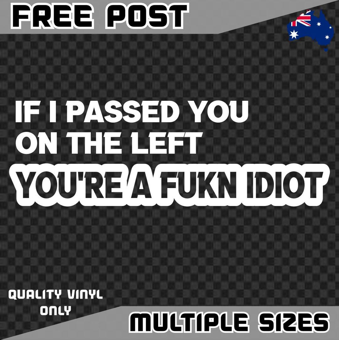 If I Passed You on the Left Sticker Car Decal Vinyl Window Slow Driver ...