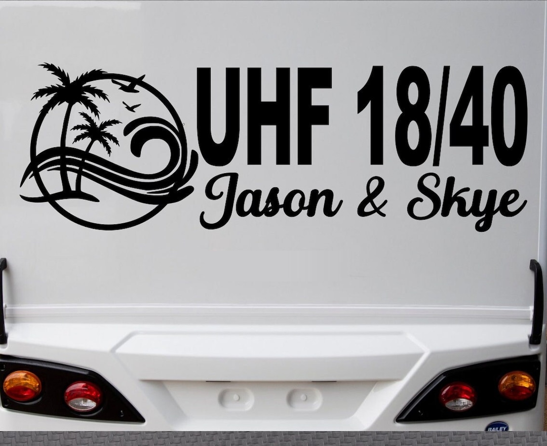 Custom Name UHF 18/40 Sticker Car Decal Vinyl Caravan UHF Channel 18/40 ...
