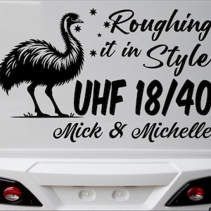 Custom Name UHF 18/40 Sticker Car Decal Caravan Emu Roughing It in ...