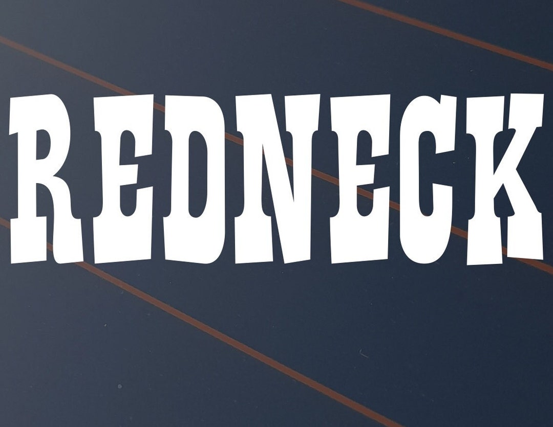 Redneck Sticker Car Decal Vinyl Window Ute Aussie Bogan BNS Country ...